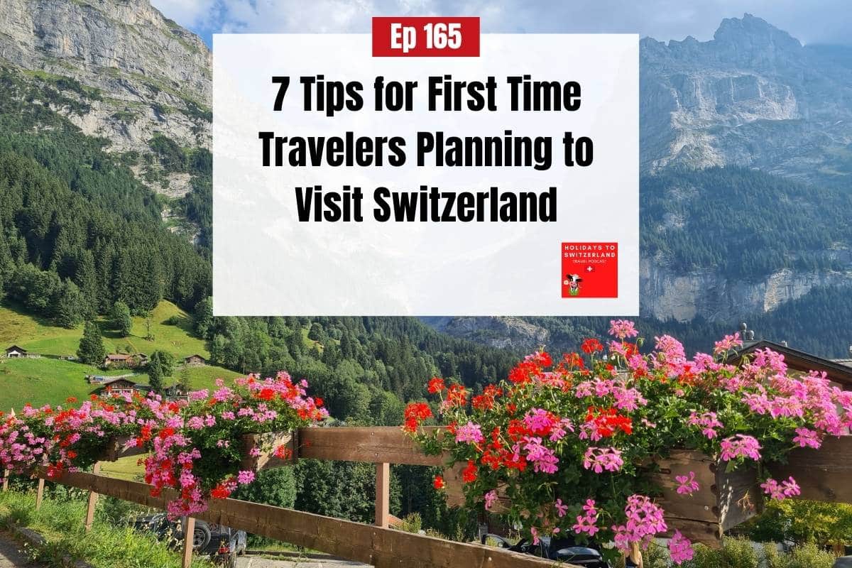 Holidays to Switzerland Travel Podcast Episode 165 Transcript ...